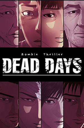 Dead Days, "A High Quality Zombie Webtoon that Feels like Watch Movies ...