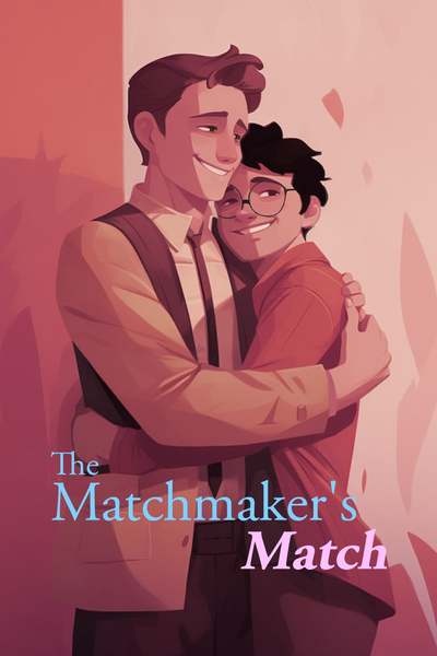 [웹소설/소설] The Matchmaker's Match - 웹툰의 모든 것! 웹툰가이드